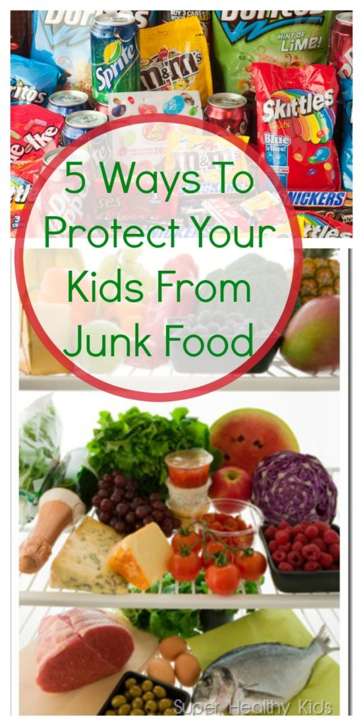5 Ways To Protect Your Kids From Junk Food | Healthy Ideas for Kids